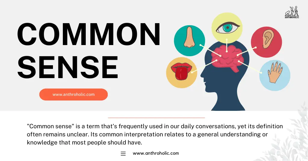 Unpacking Common Sense An Examination Of Intuition And Practical
