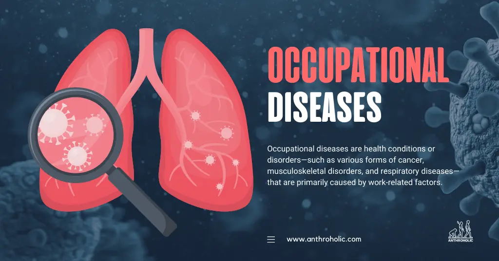 What Are Occupational Diseases In Environmental Anthropology Anthroholic